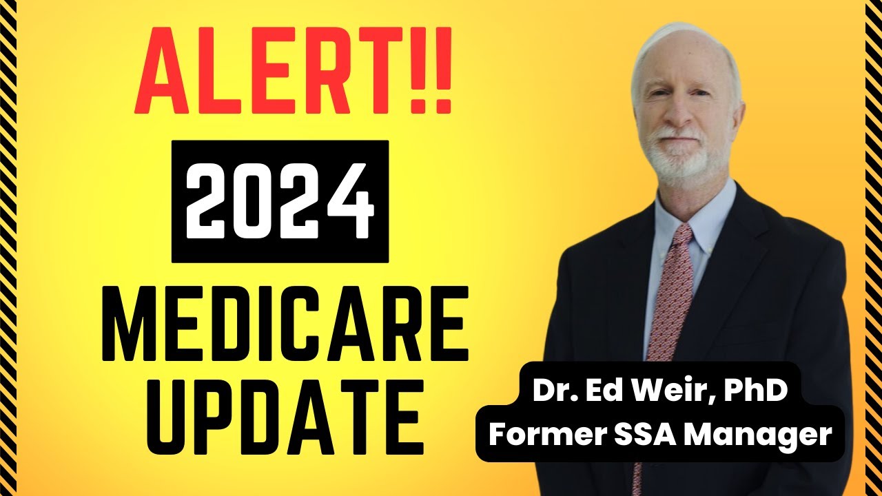 2024 MEDICARE UPDATE: SSA INSIDER