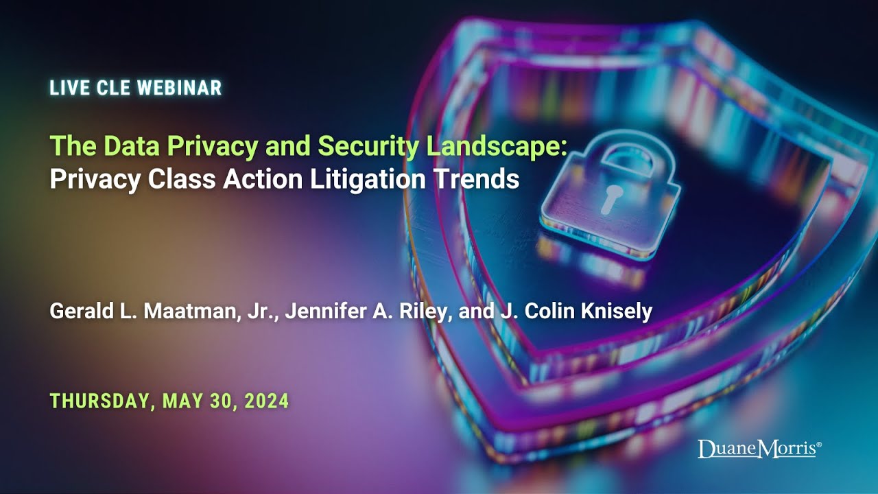 Webinar Replay: Privacy Class Action Litigation Trends – Class Action ...