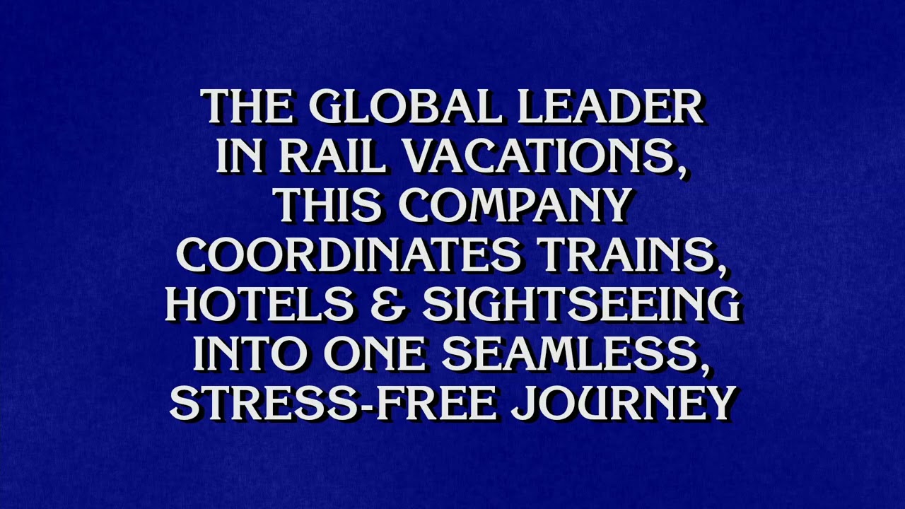 Railbookers Custom Clue 1 | JEOPARDY!