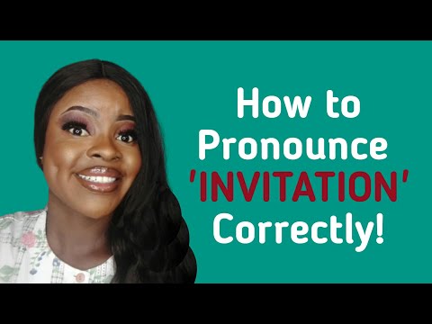 How to Pronounce 'INVITATION' Correctly!