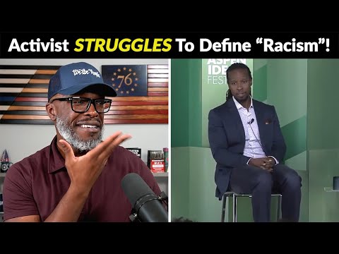 Activist STRUGGLES To Define What "RACISM" Is In VIRAL Video!