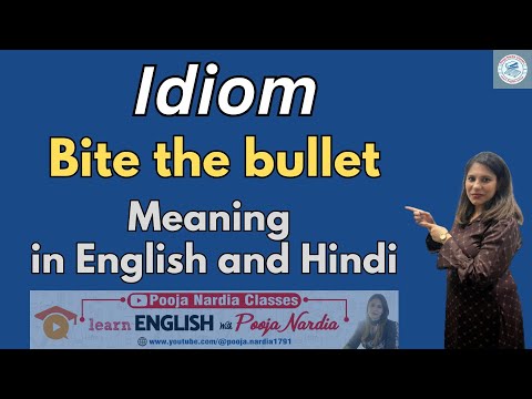 Idiom Bite the bullet I Idiom meaning in English and Hindi I Pooja nardia classes I