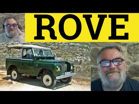 🔵 Rove Meaning Roving Explained - Rover Examples - English Vocabulary CAE CPE IELTS