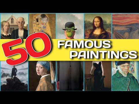 50 Famous Paintings in the World | A Mesmerizing Art Journey