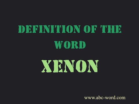 Definition of the word "Xenon"
