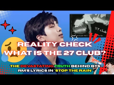 The 27 Club Explained: BTS RM’s Heartbreaking Lyrics in “Stop The Rain” Revealed #kpop #bts