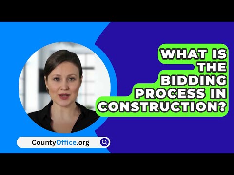 What Is The Bidding Process In Construction? - CountyOffice.org