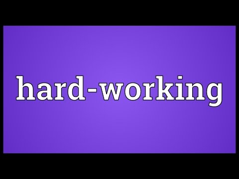 Hard-working Meaning