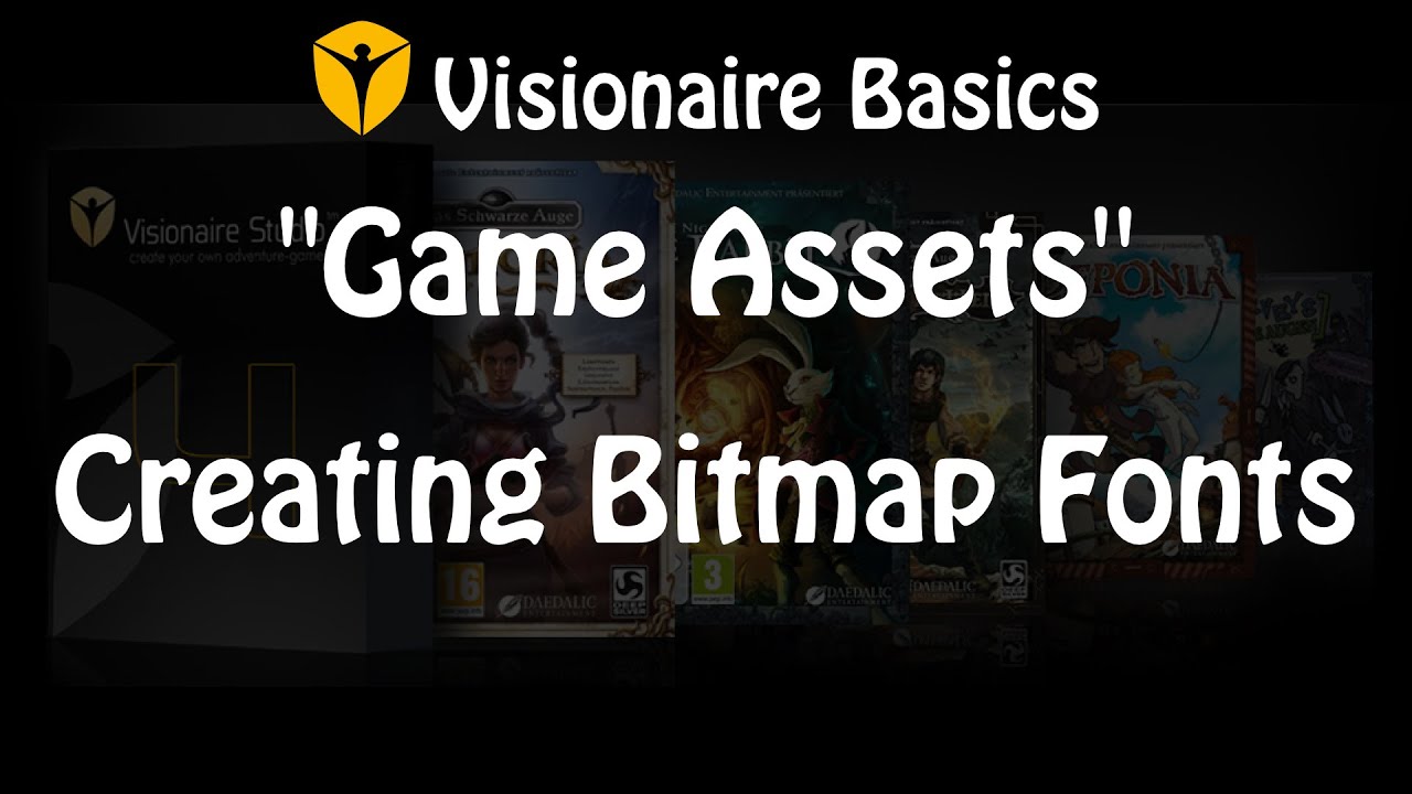 Visionaire Studio Tutorial - Creating Bitmap Fonts