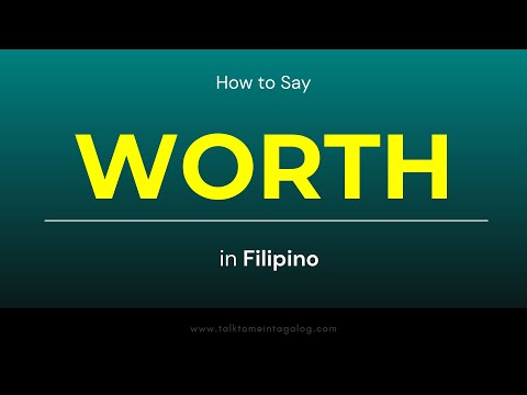 How to Say WORTH in Tagalog | Learn Filipino Words