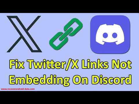 How To Fix Twitter/X Links Not Embedding On Discord