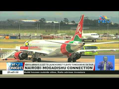 KQ is set to launch direct flights to Mogadishu
