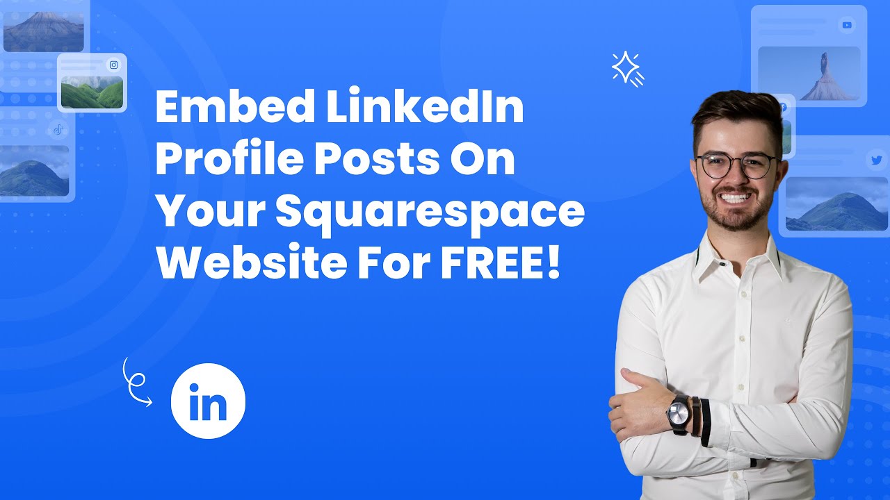 How to embed LinkedIn Profile Posts on your Squarespace website for FREE?