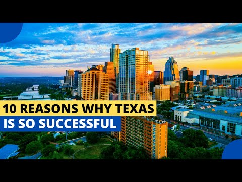 10 Reasons Why Texas Is So Successful