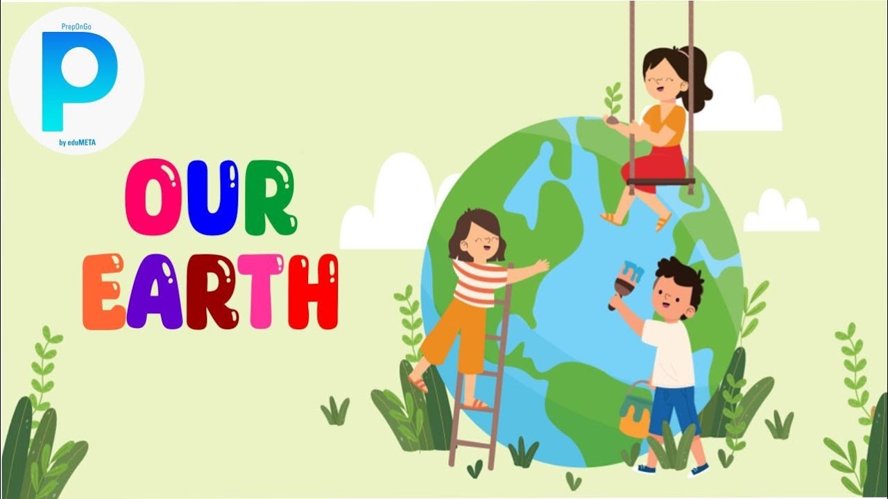 Class 2nd EVS Our Earth