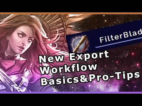 FilterBlade: Saving time with the new Save & Export workflow - Basics and Pro Tips