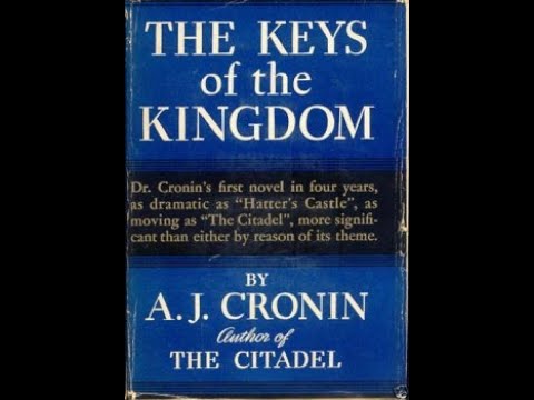 "The Keys of the Kingdom" By A. J. Cronin