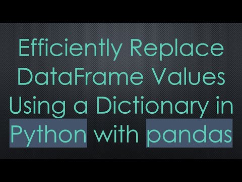 Efficiently Replace DataFrame Values Using a Dictionary in Python with pandas