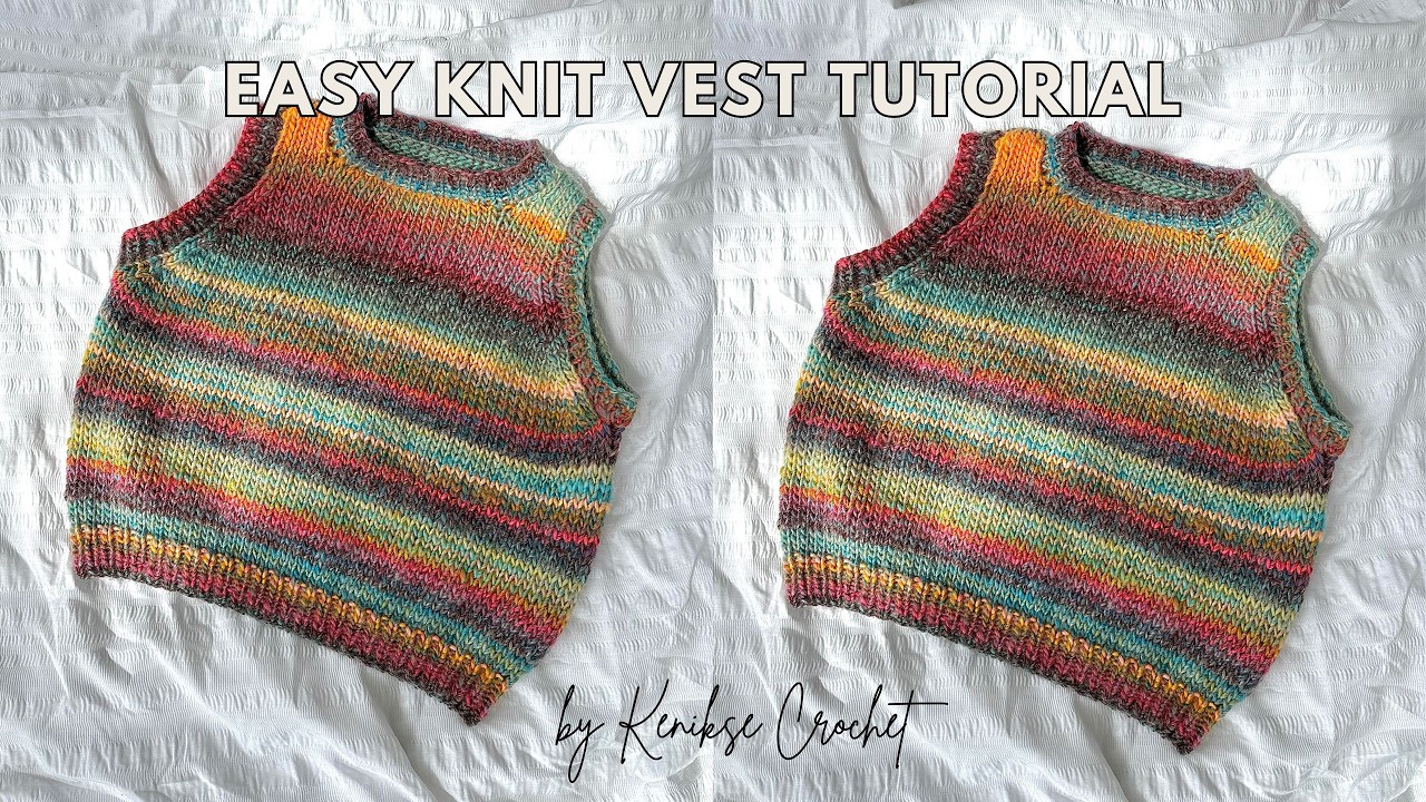 Easy knit vest tutorial I Beginner friendly sweater vest
