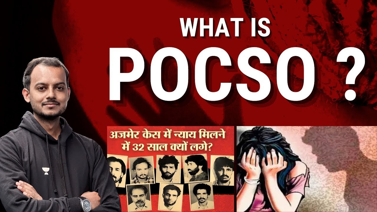 POCSO Act 2012 Explained: Laws Protecting Children from Sexual Offences