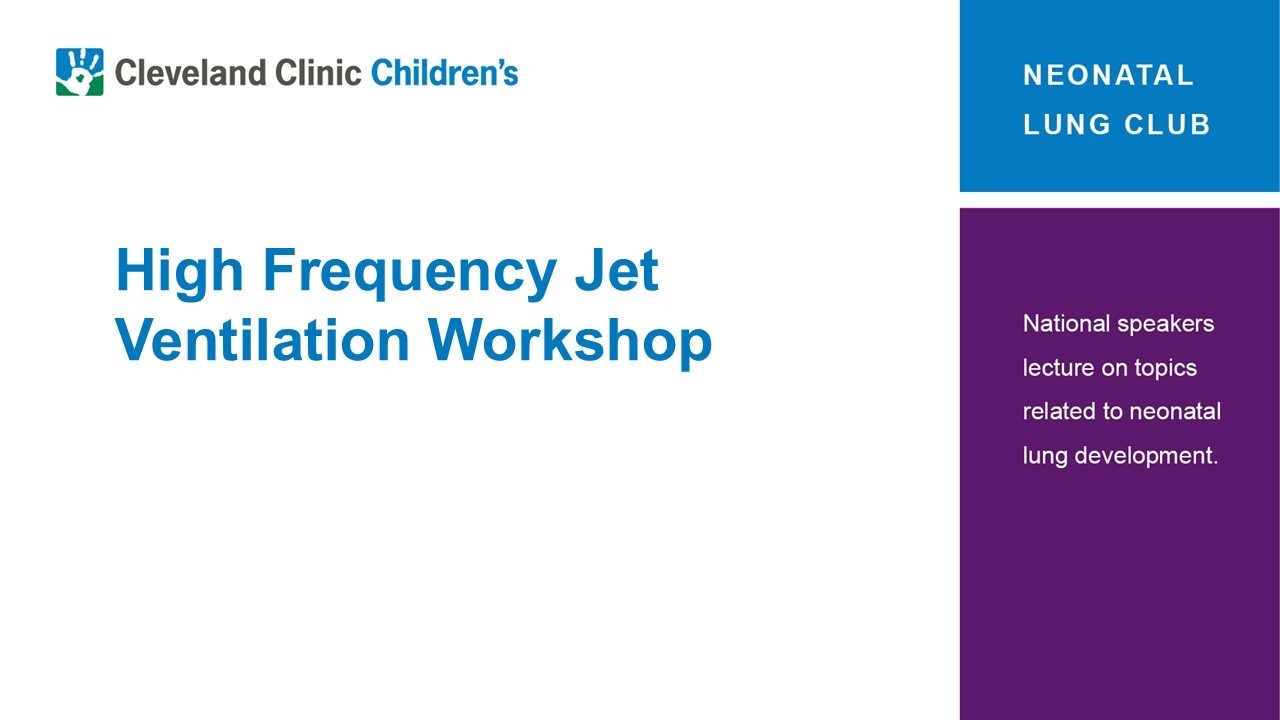 High Frequency Jet Ventilation Workshop