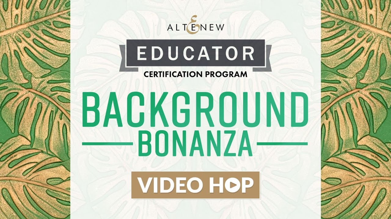 Crafty Fun: Dive into Backgrounds! Altenew Educators’ “Background Bonanza” Video Hop + Giveaway