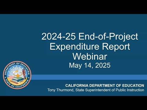 2024-25 End of Project Expenditure Report Webinar