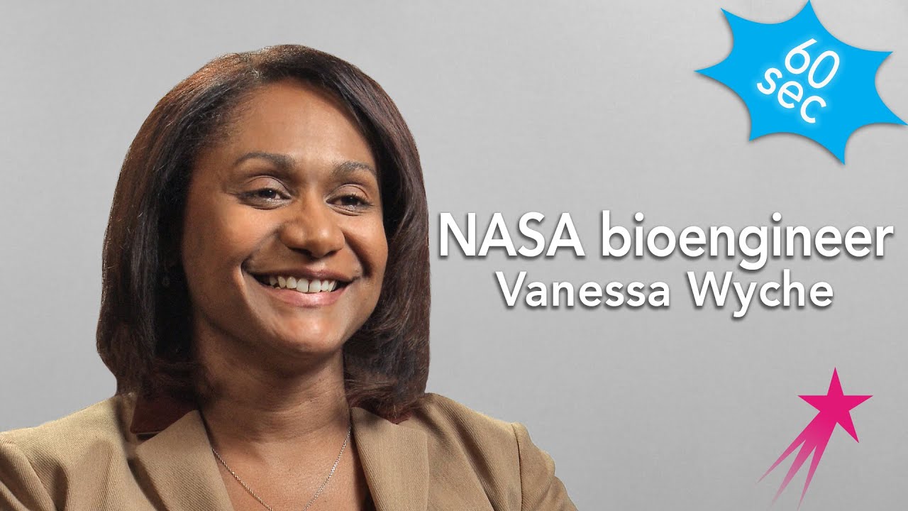 60 Seconds With a NASA Bioengineer: Vanessa Wyche