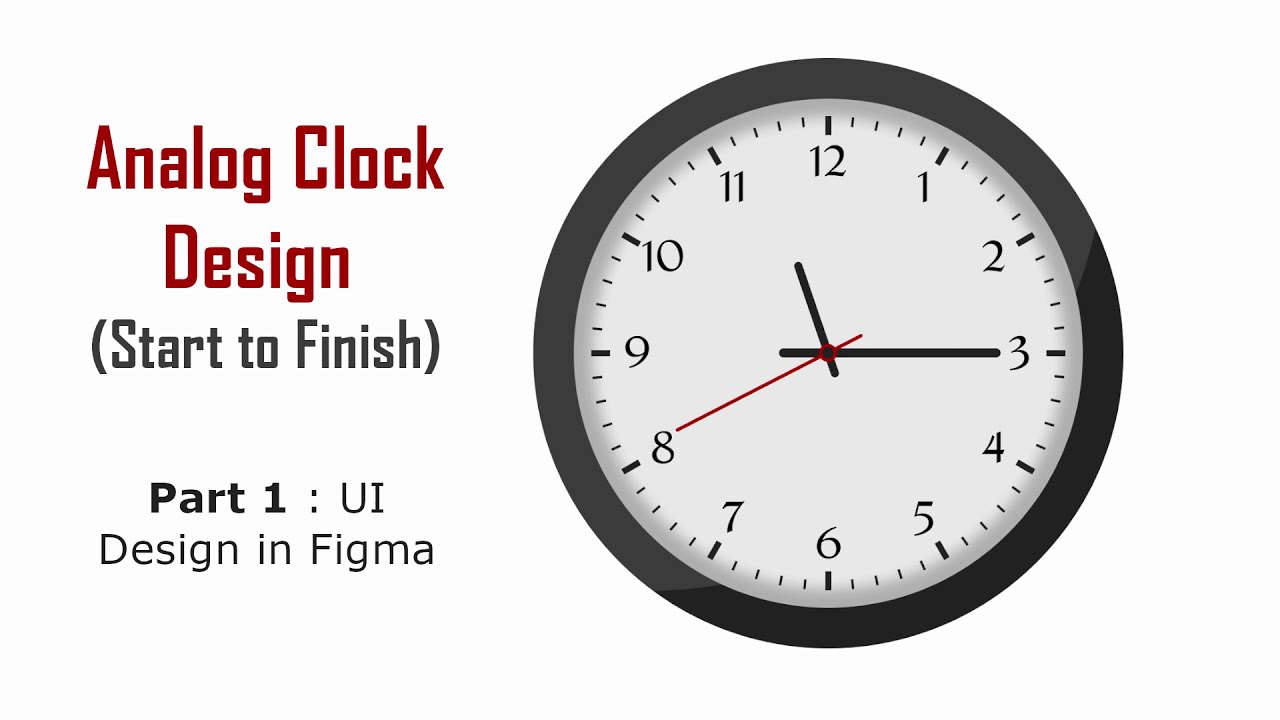 Start to Finish Analog Javascript Clock - UI Design using Figma - Part 1