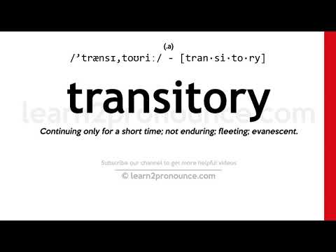 Pronunciation of Transitory | Definition of Transitory