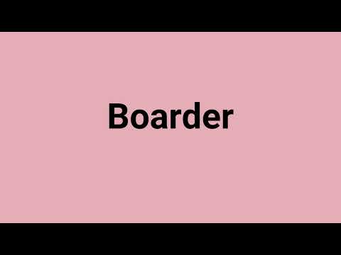 'Boarder' Meaning and Pronunciation