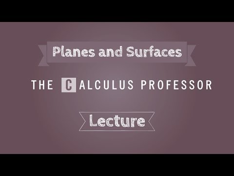 Planes and Surfaces Lecture