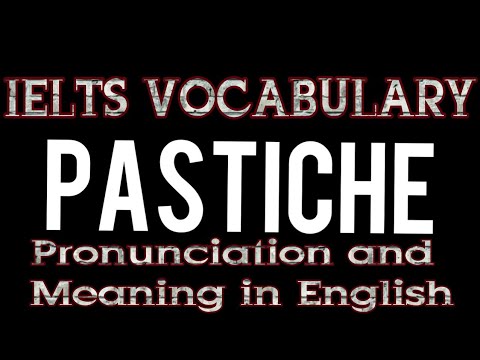 Pastiche pronunciation and meaning in English