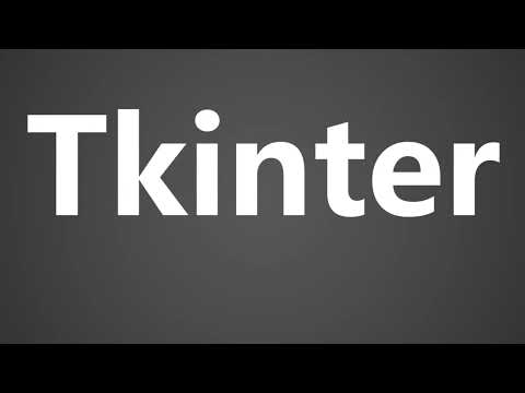 How To Pronounce Tkinter