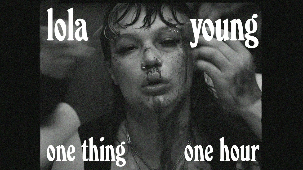 Lola Young One Thing 1 hour