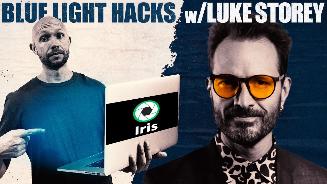 How To Block Blue Light with IRIS on Your Computer by Luke Storey