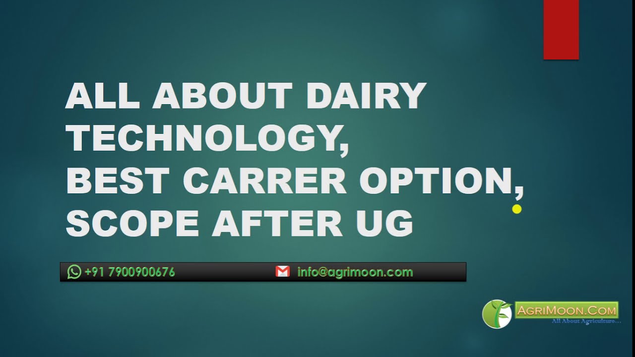 ALL ABOUT DAIRY TECHNOLOGY, COMPLETE INFORMATION, BEST CAREER AFTER UG, JOBS, SALARY etc.