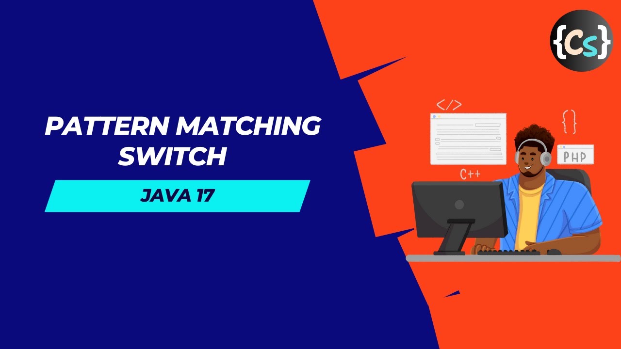 Java 17 Features | Pattern Matching For Switch |  Pattern Matching In Java 17