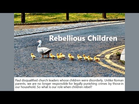 "Rebellious children" from Bible Contexts
