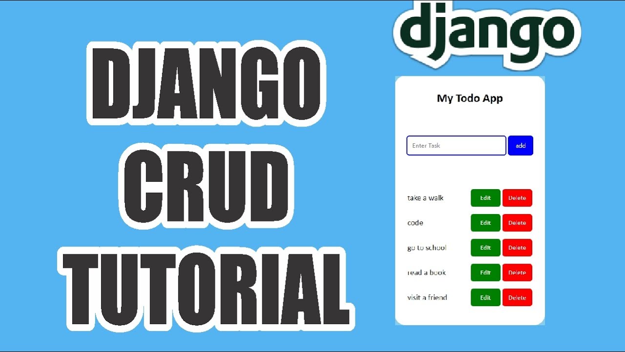Django CRUD Tutorial (Create, Retrieve, Update and Delete operations in Django).