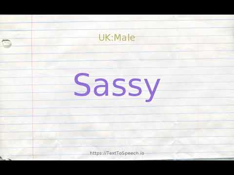 How to pronounce sassy