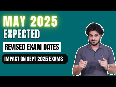Expected Exam Dates | May 2025 Exams | CA Exams
