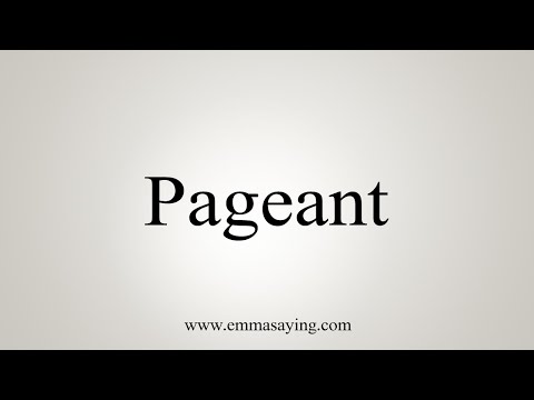 How To Say Pageant