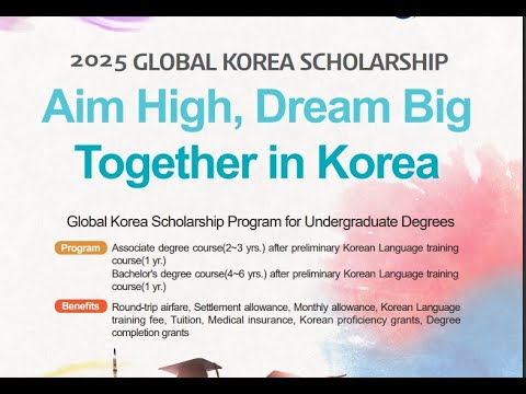 2025 GLOBAL KOREA SCHOLARSHIP APPLICATION GUIDELINES EXPLAINED. (GKS-U)