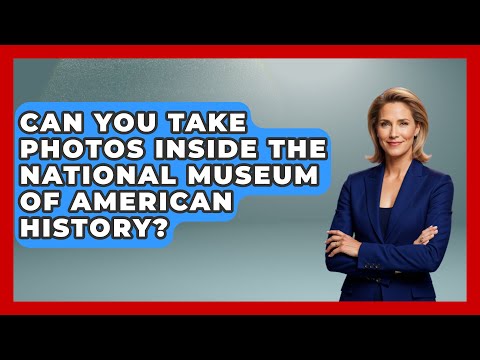 Can You Take Photos Inside the National Museum of American History? - Inside Museum Walls