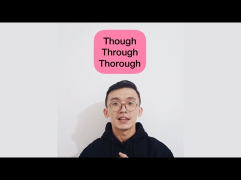 Cara Pengucapan Thought, Through, Though, Thorough