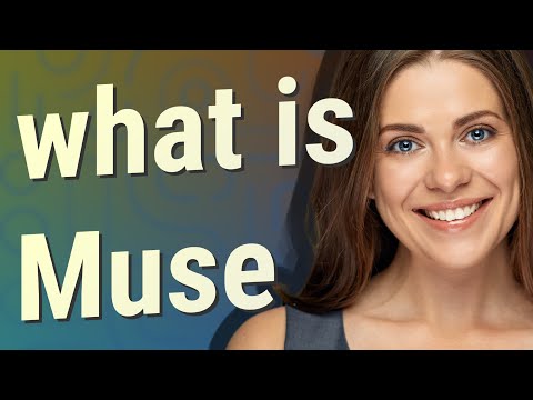 Muse | meaning of Muse