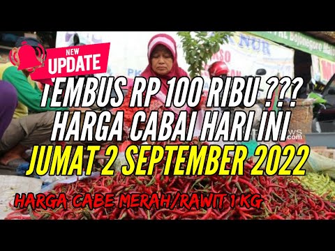 🔴 UPDATE: Harga Cabe/Cabai Rawit/Merah 1 KG Hari Ini, Jumat 2 September 2022