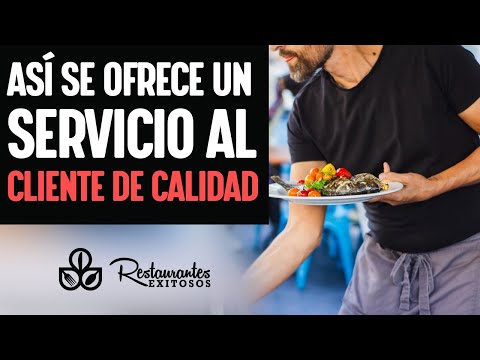 Así se ofrece un servicio al cliente de calidad | Restaurantes Exitosos