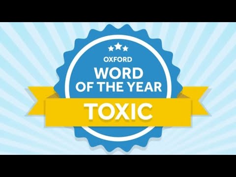 "Toxic" named word of the year by Oxford English Dictionary